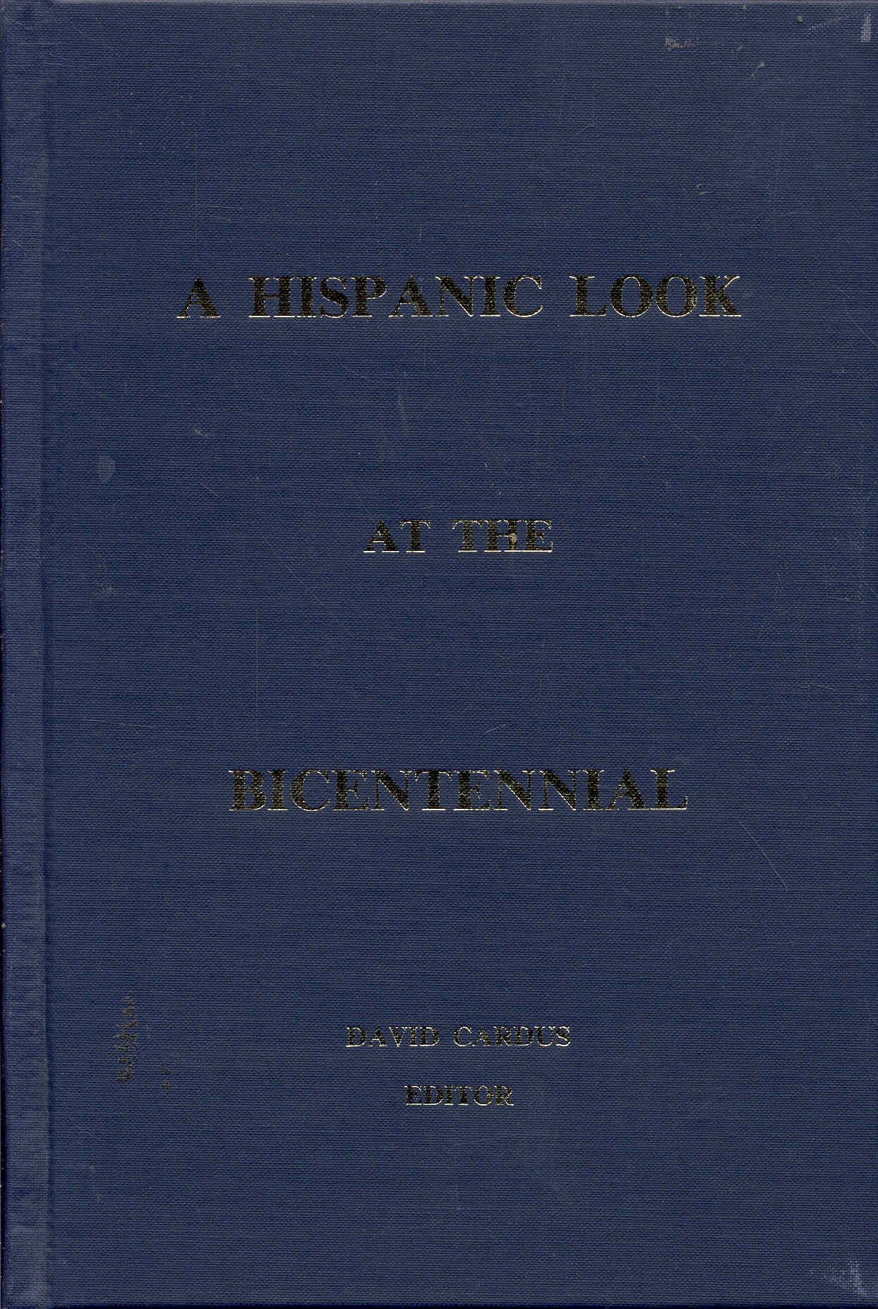A Hispanic Look at the Bicentennial