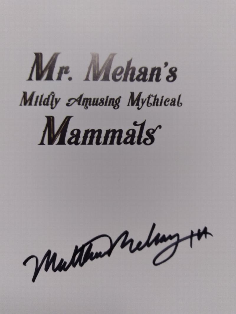 Mr. Mehan?s Mildly Amusing Mythical Mammals