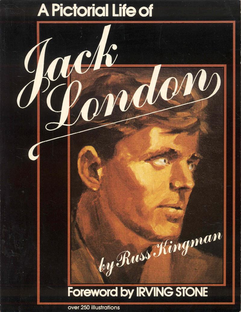A Pictorial Life of Jack London
