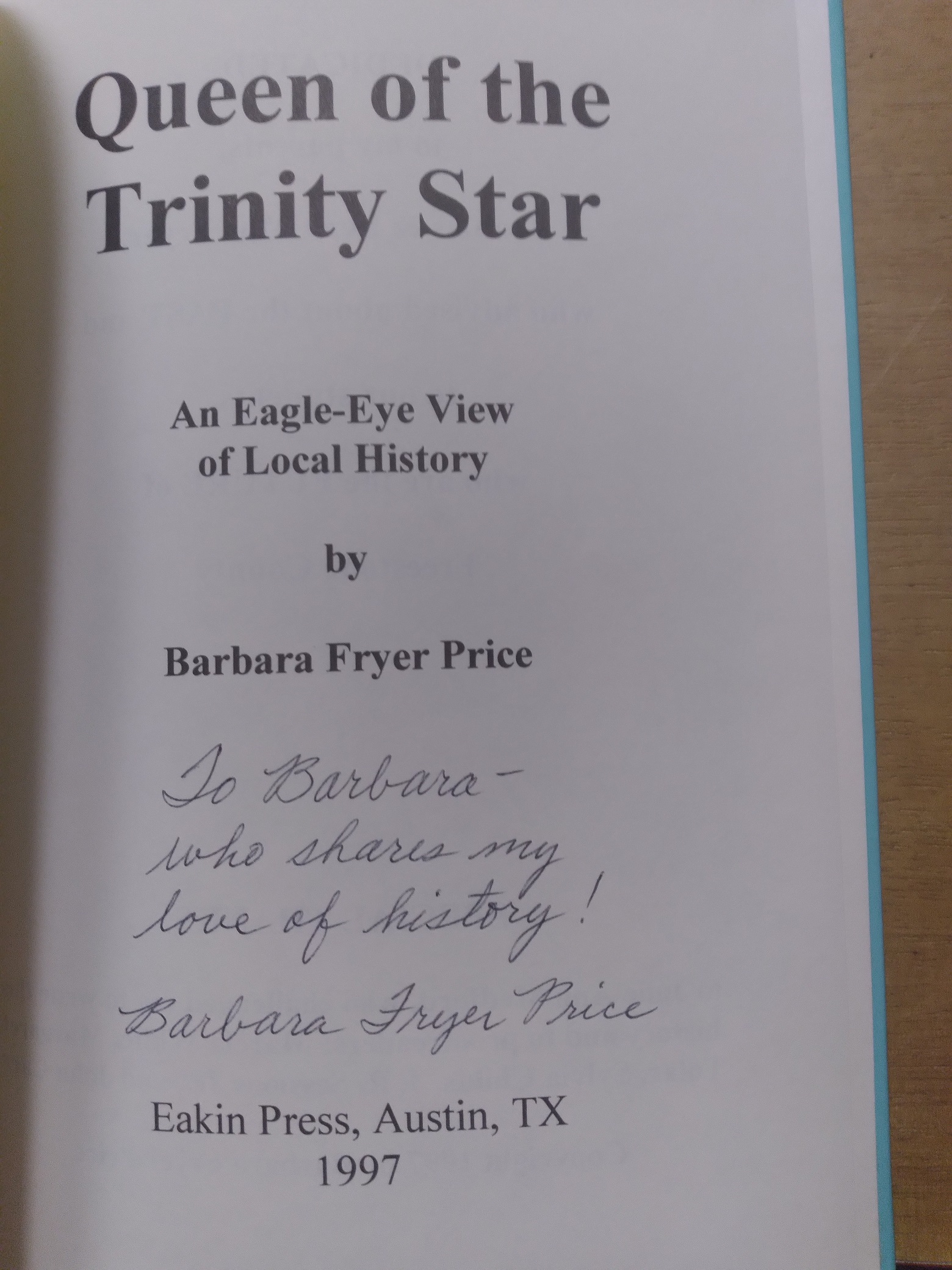 Queen of the Trinity Star: An Eagle-Eye View of Local History
