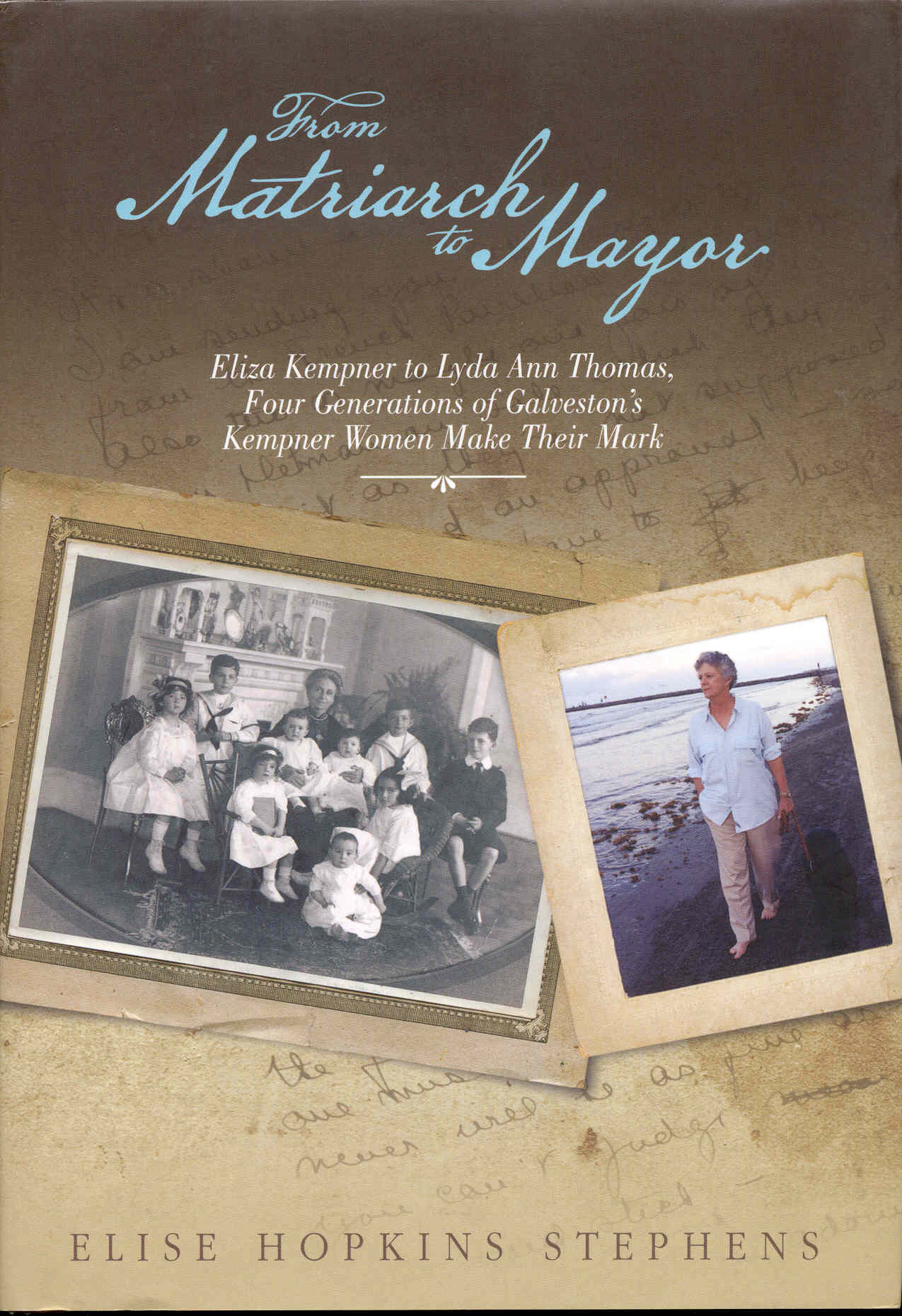 From Matriarch to Mayor: Four Generations of Galveston's Kempner Women ...