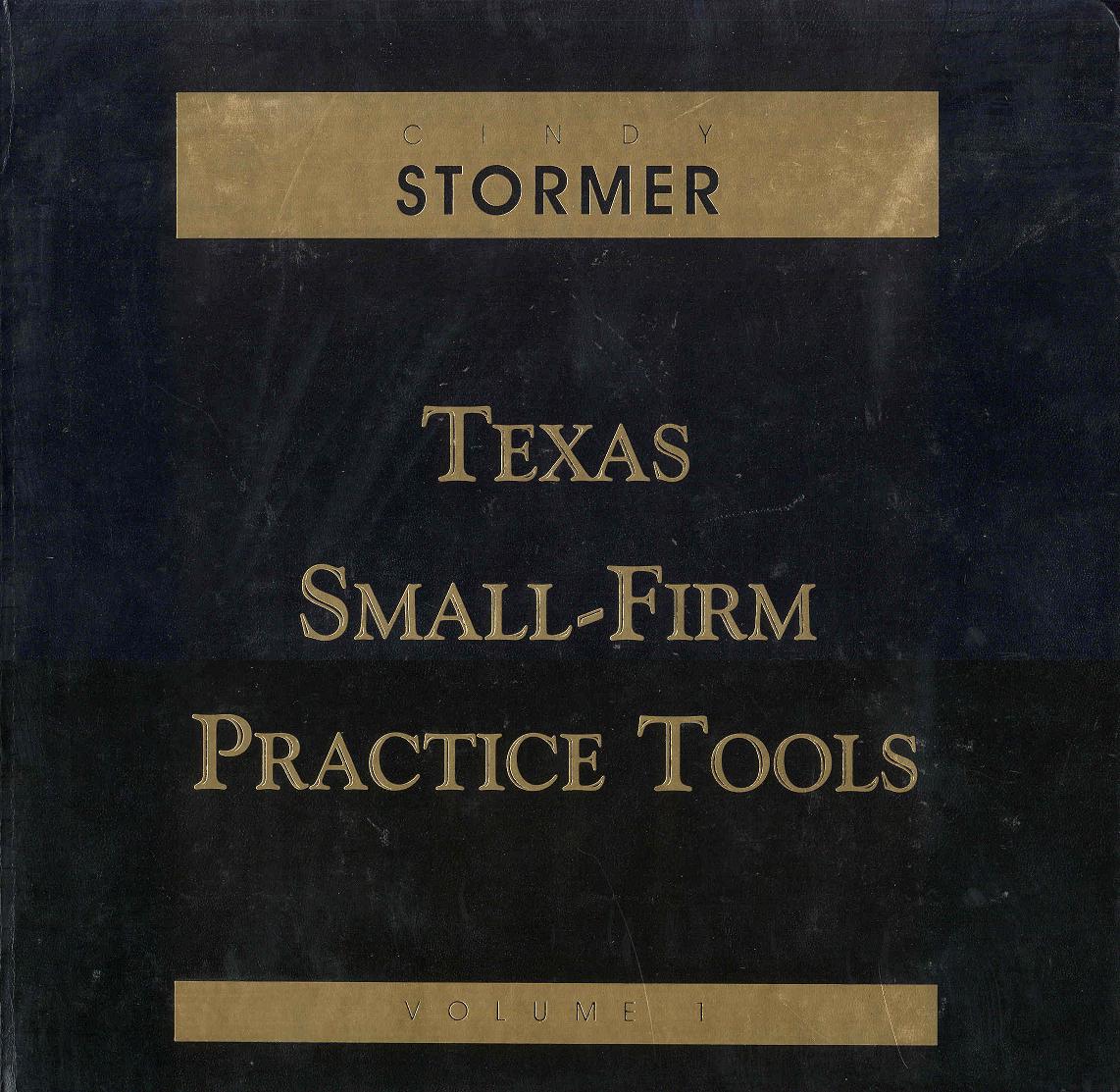 Texas Small Firm Practice Tools (Volumes 1&2)