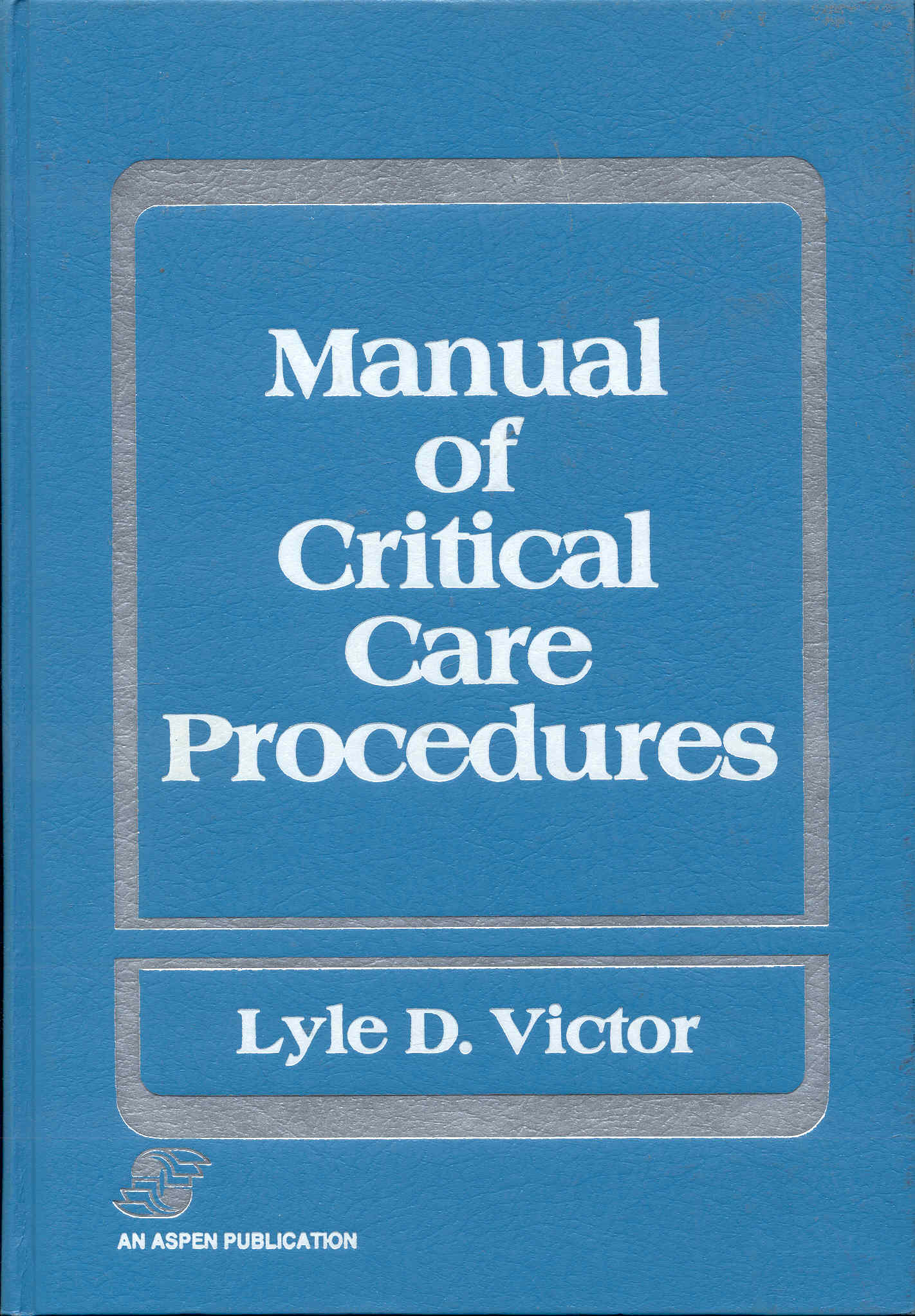 Manual of Critical Care Procedures